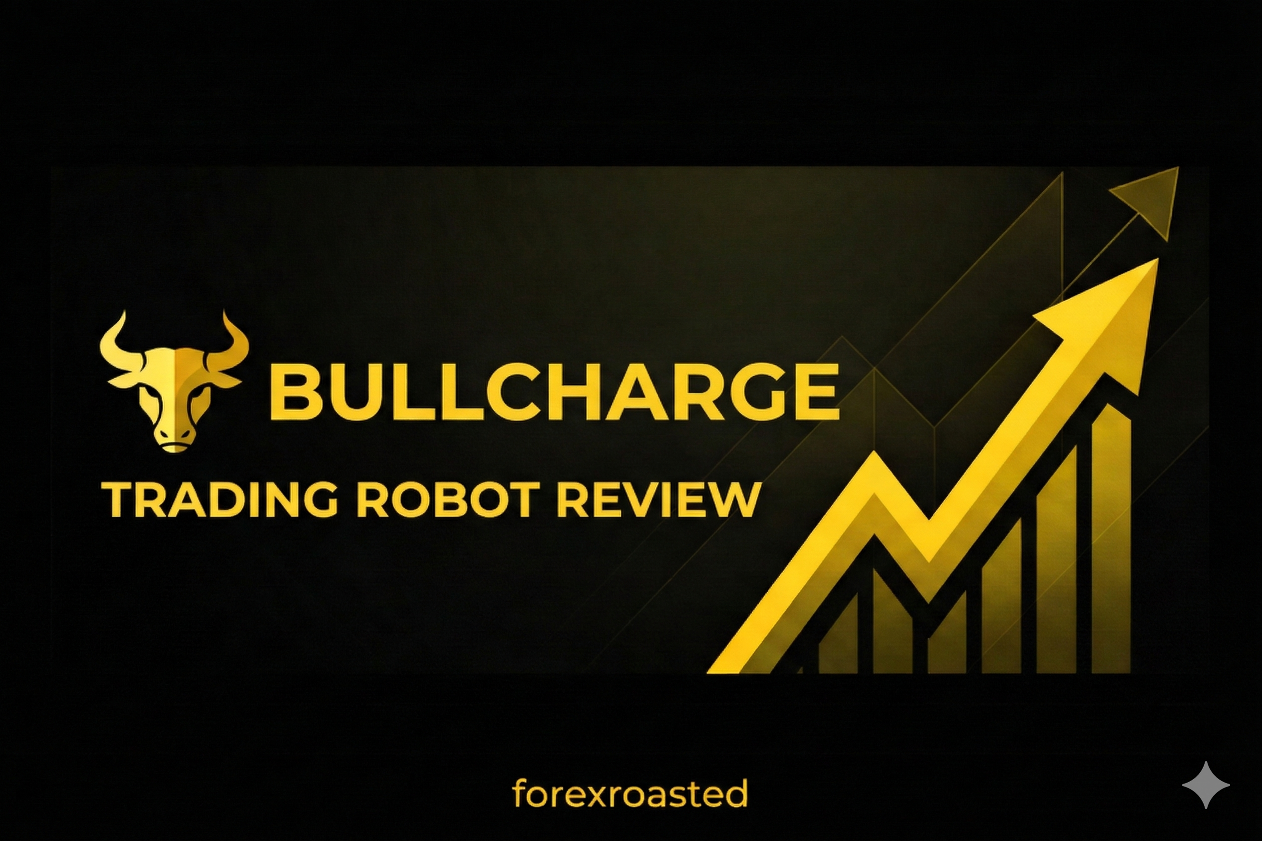 Bullcharge EA Automation Review 2026: Real Money Forex Test Robot